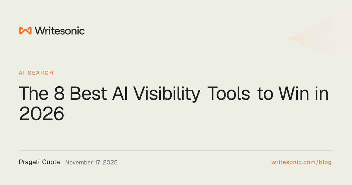 The 8 Best AI Visibility Tools to Win in 2026