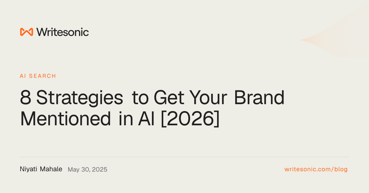 8 Strategies to Get Your Brand Mentioned in AI [2026]
